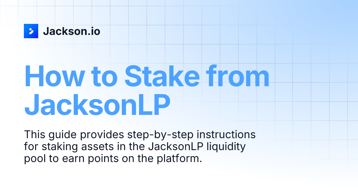 How to Stake from JacksonLP | Jackson.io